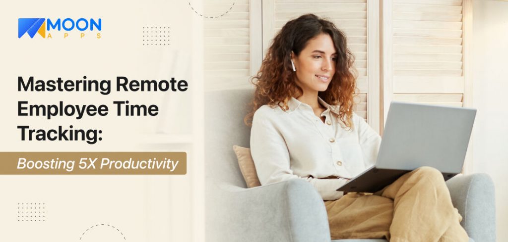 5 Top Remote Employee Time Tracking Software for 2024