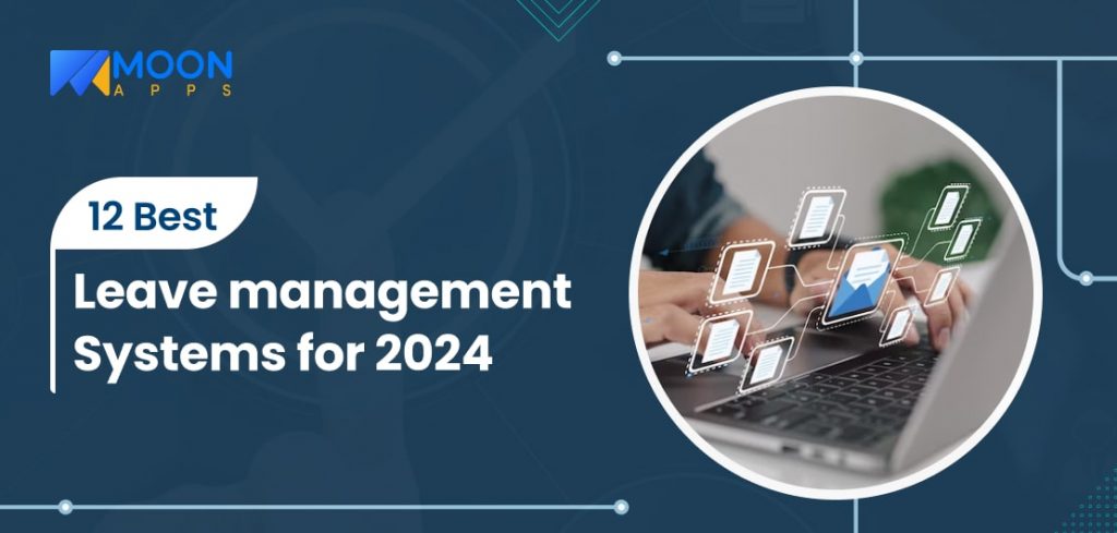 12 Best leave management Systems for 2024