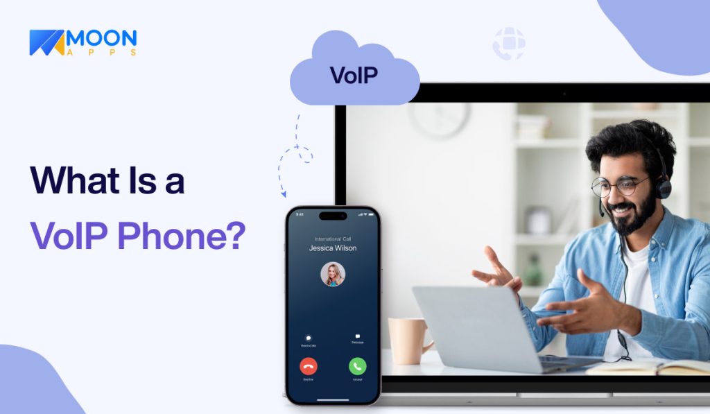 What is a VoIP Phone? & How Does it Work?